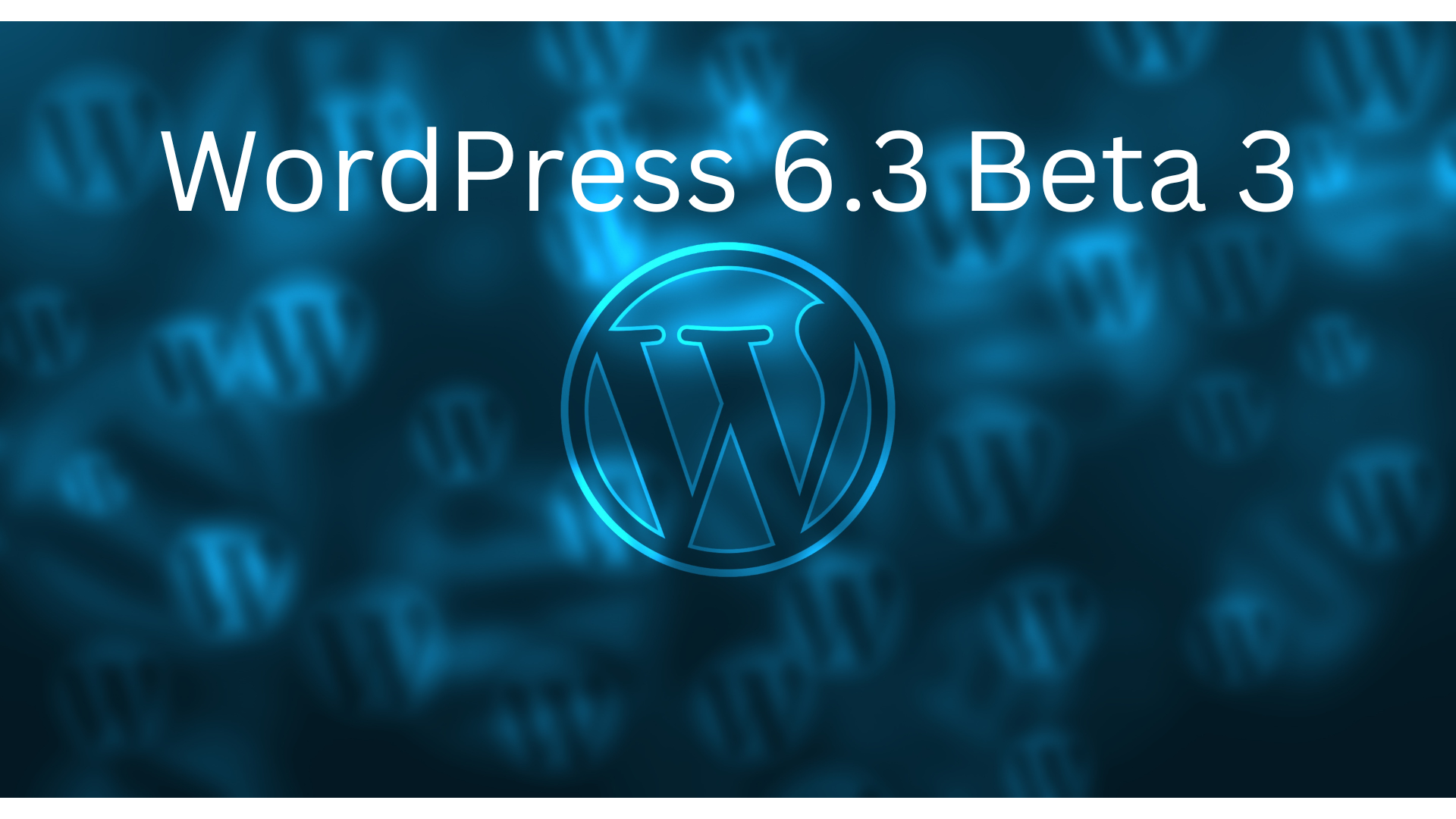 Exploring the Exciting Features of WordPress 6.3 Beta 3 - AshramTech Exploring the Exciting Features of WordPress 6.3 Beta 3 - AshramTech